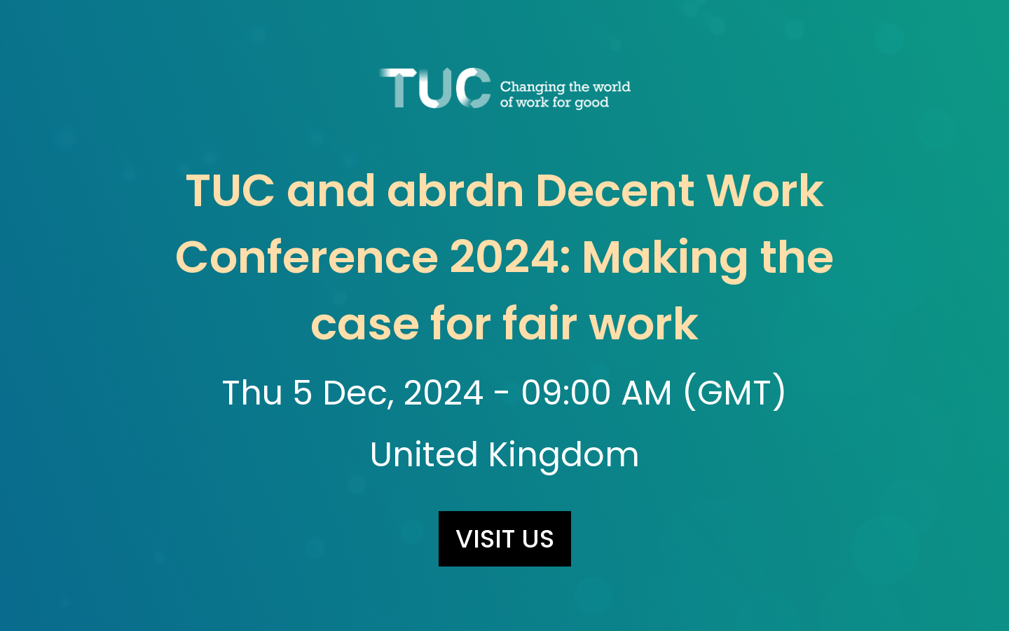 TUC and abrdn Decent Work Conference 2024: Making the case for fair work